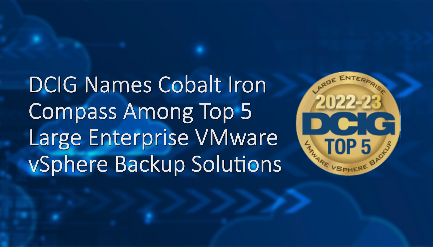 Cobalt Iron Compass Named DCIG Top 5 VMware vSphere Backup Solution