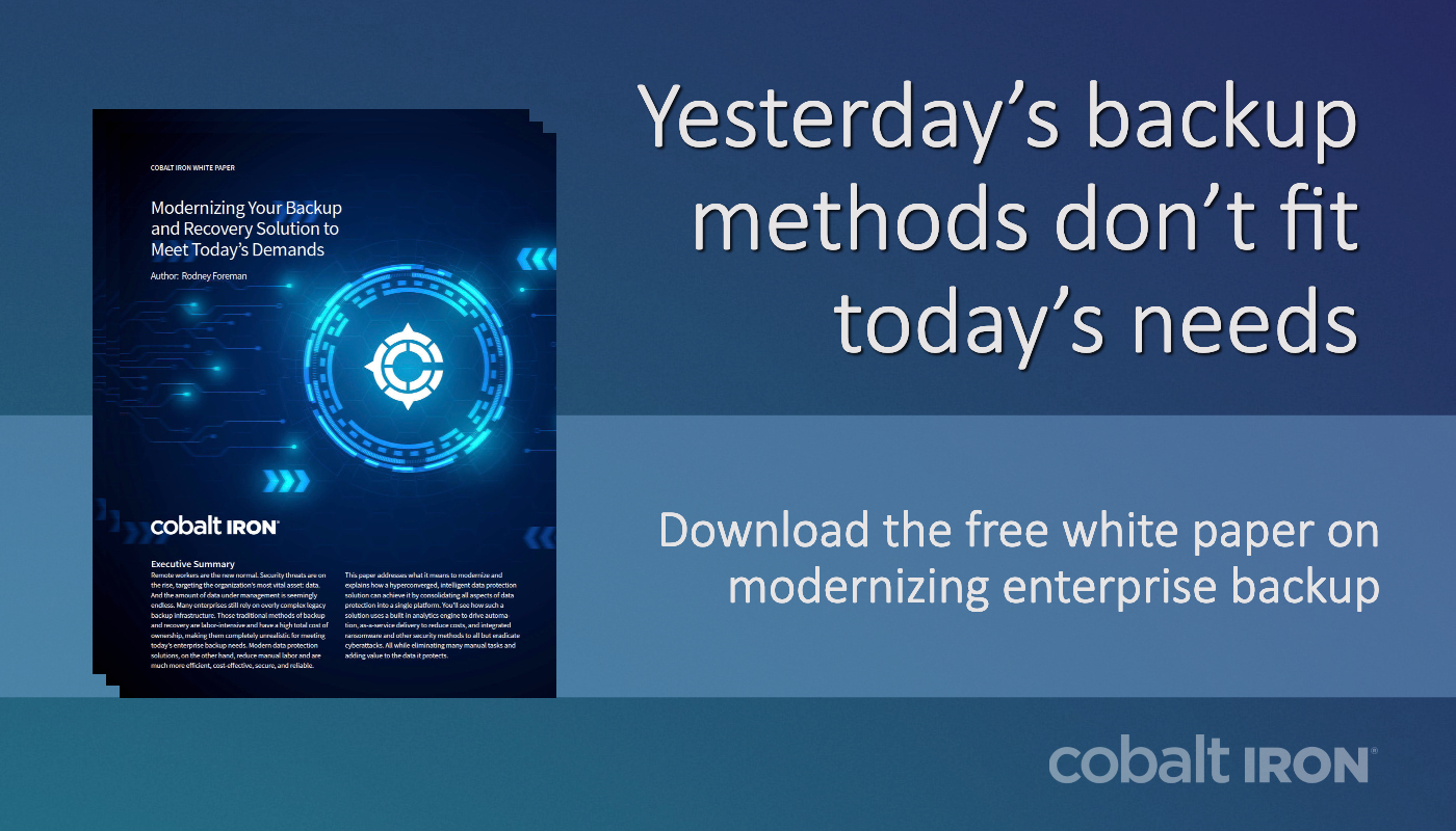 Modernizing Your Backup and Recovery Solution to Meet Today’s Demands